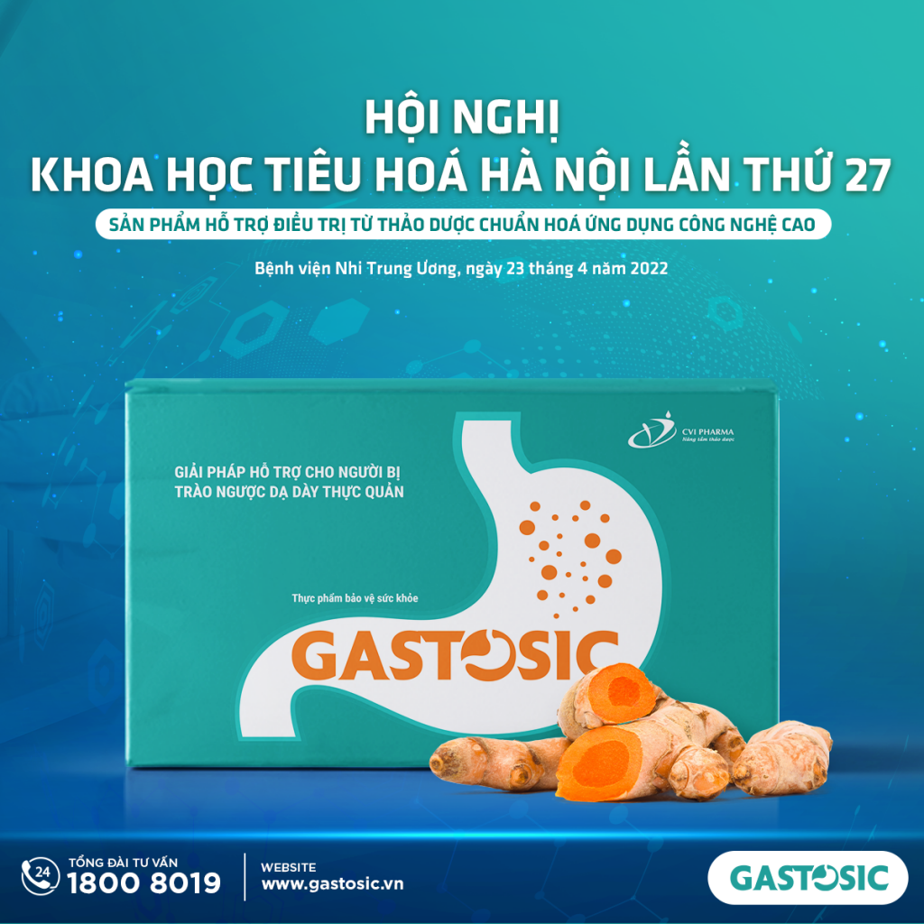 Gastosic - Giải Pháp Chuyên Biệt Cho Trào Ngược Dạ Dày Thực Quản